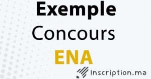 Exemple de concours ENA - inscription.ma